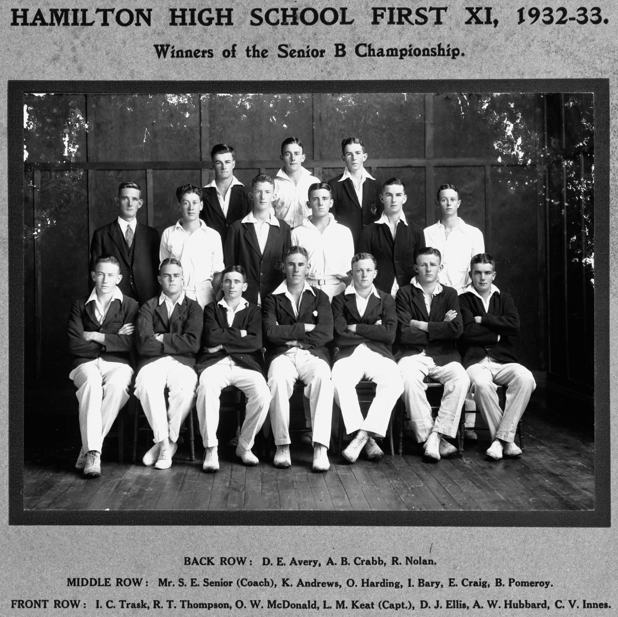 Hamilton High School First XI, 1932-1933. Winners of the Senior B ...